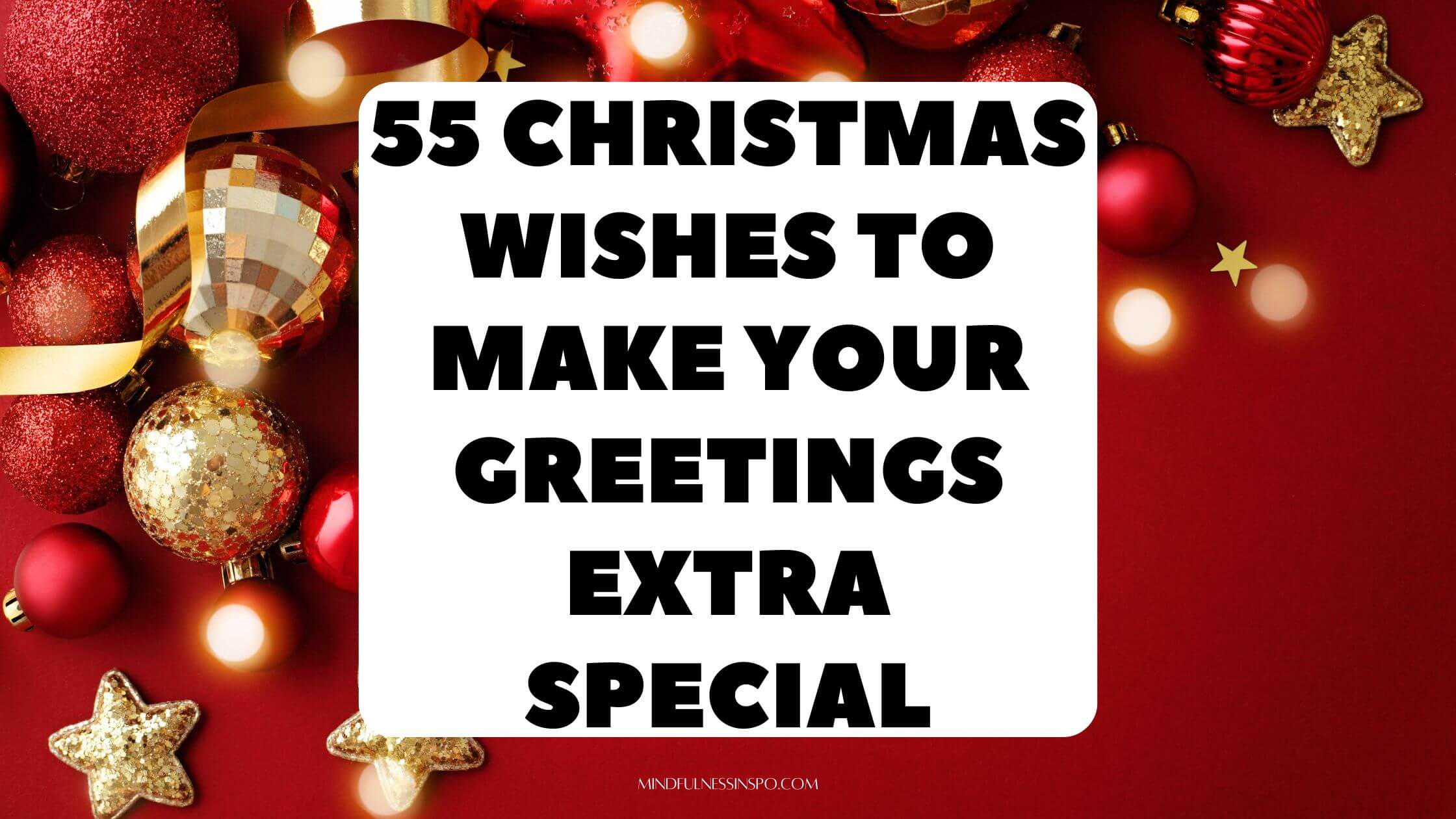 55 Christmas Wishes to Make Your Greetings Extra Special